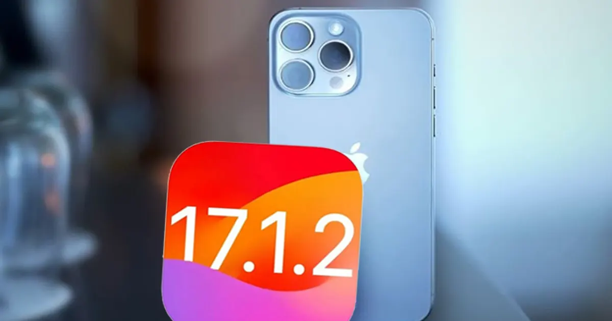 iOS 17.1.2 có thể ra mắt trong tuần này