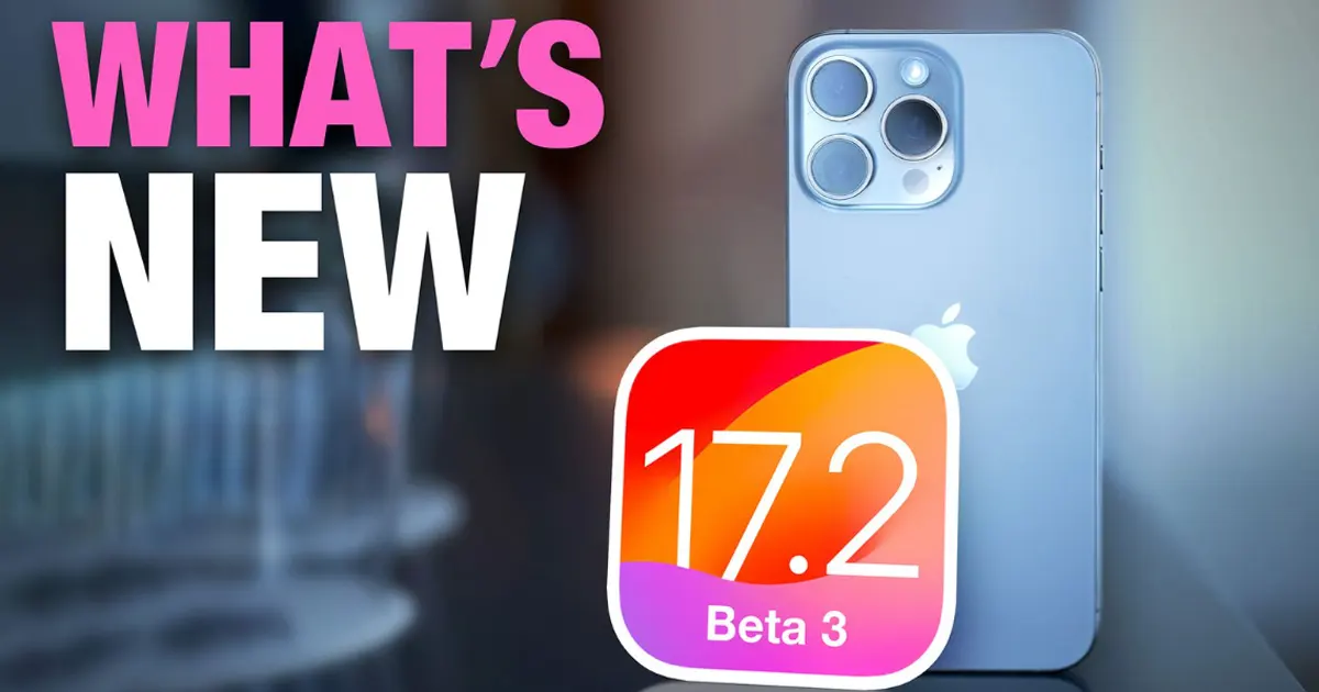 iOS 17.2 Beta 3 ra mắt: Có nên update không?